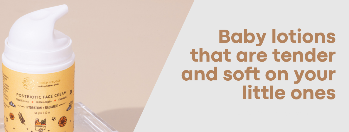 Baby lotions that are tender on your little ones – Little Rituals